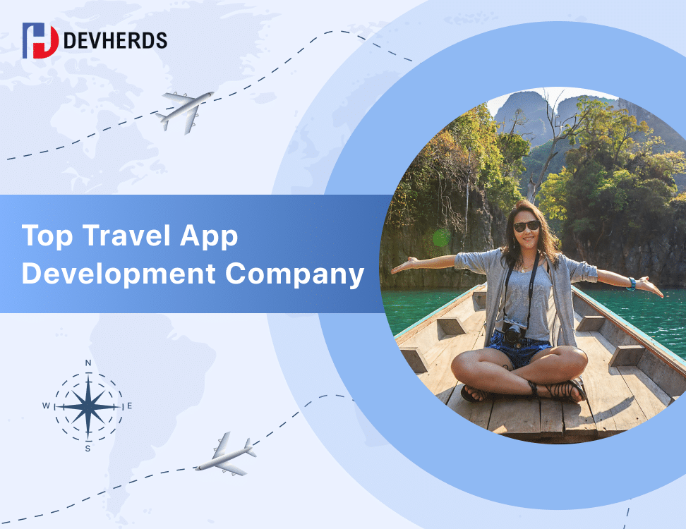 Top Travel App Development Company | Devherds